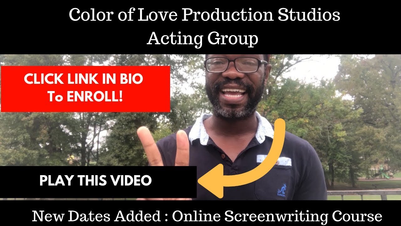 Color of Love Production Studios Acting Group Youtube - NEW DATES ADDED ...