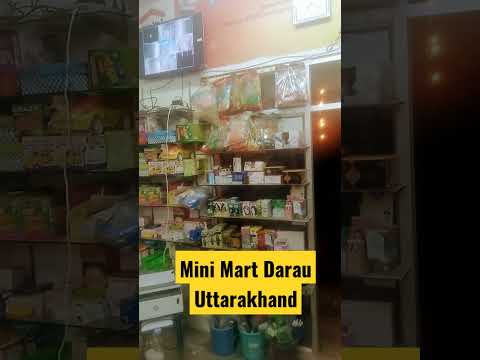 Welcome in Mini Mart Darau, Uttrakhand - YouTube