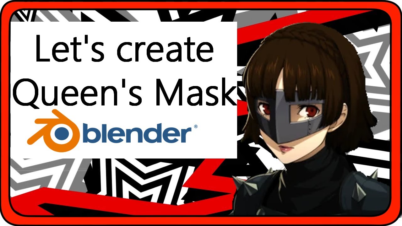 Modeling Queen's Mask Persona 5 | Artist VTuber - YouTube