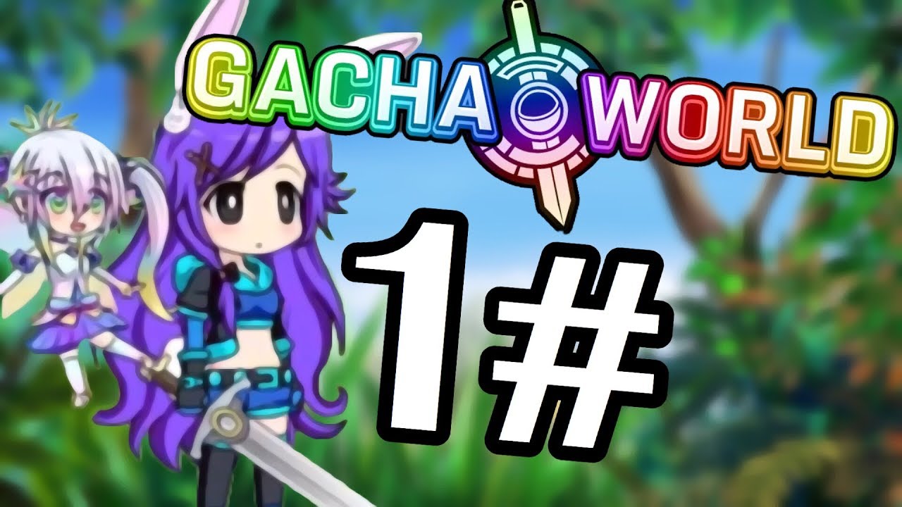 New Beginnings! | Gacha World: Playthrough - Part 1# - YouTube