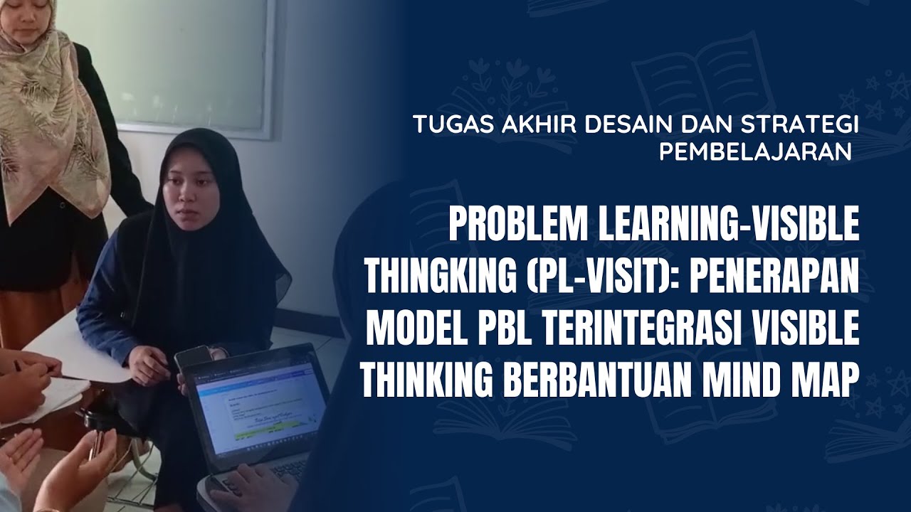 Pembelajaran Biologi Menggunakan Model PBL Terintegrasi Visible Thinking Berbantuan Mind Map ...