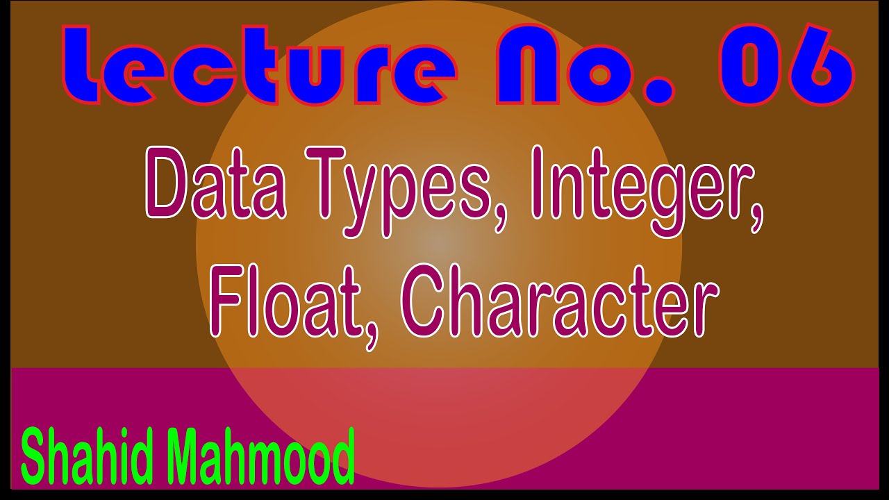 What Is Data Type Integer Float Character In C Urduhindi Youtube