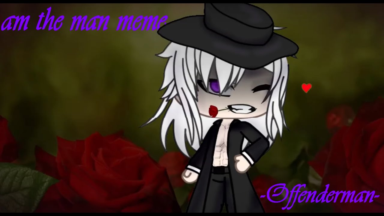 I am the man meme -Offenderman - YouTube