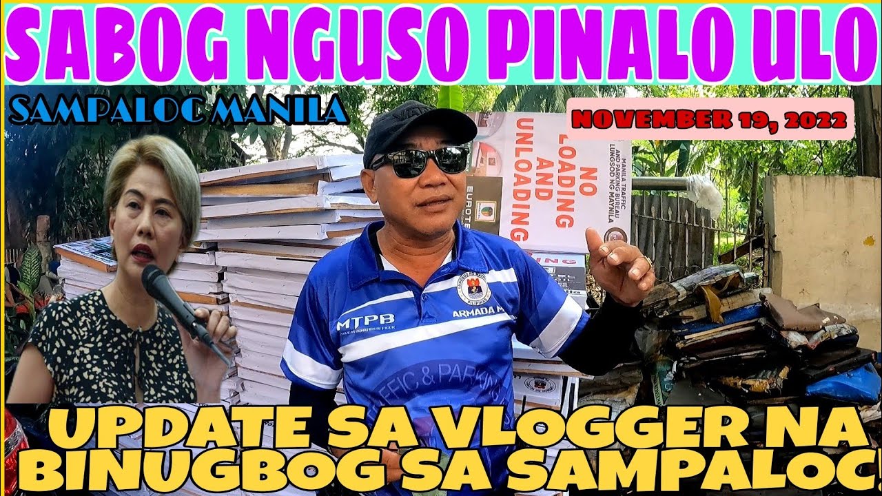 UPDATE SA VLOGGER NA NABUGBOG DAW SA SAMPALOC! CLEARING OPERATION - YouTube