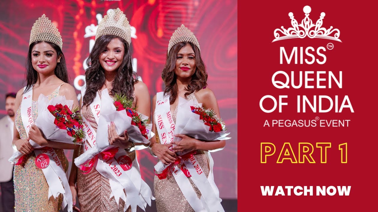 MISS QUEEN OF INDIA 2023 I PART 1 - YouTube