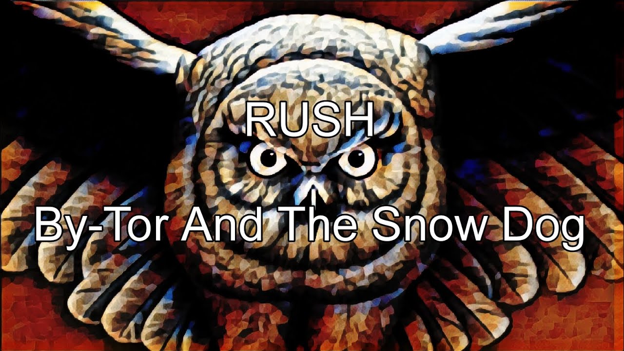 RUSH - By-Tor And The Snow Dog (Lyric Video) - YouTube