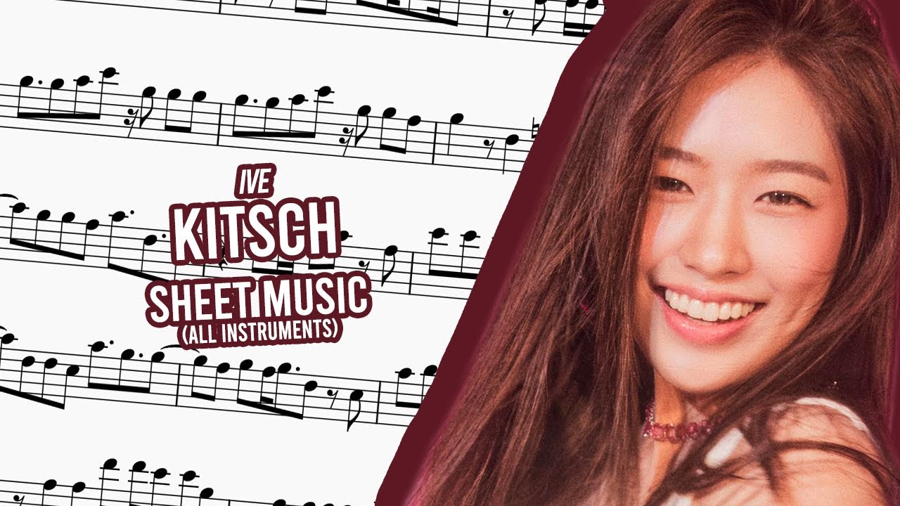 IVE | KITSCH SHEET MUSIC (ALL INSTRUMENTS) - YouTube