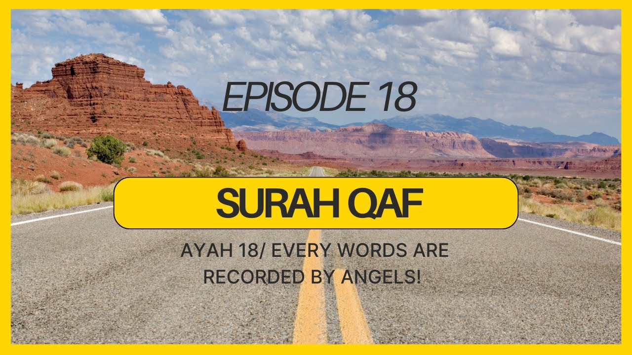 [BANGLA LECTURE] Surah Qaf: Ayah18 || Every words are Recorded by ...