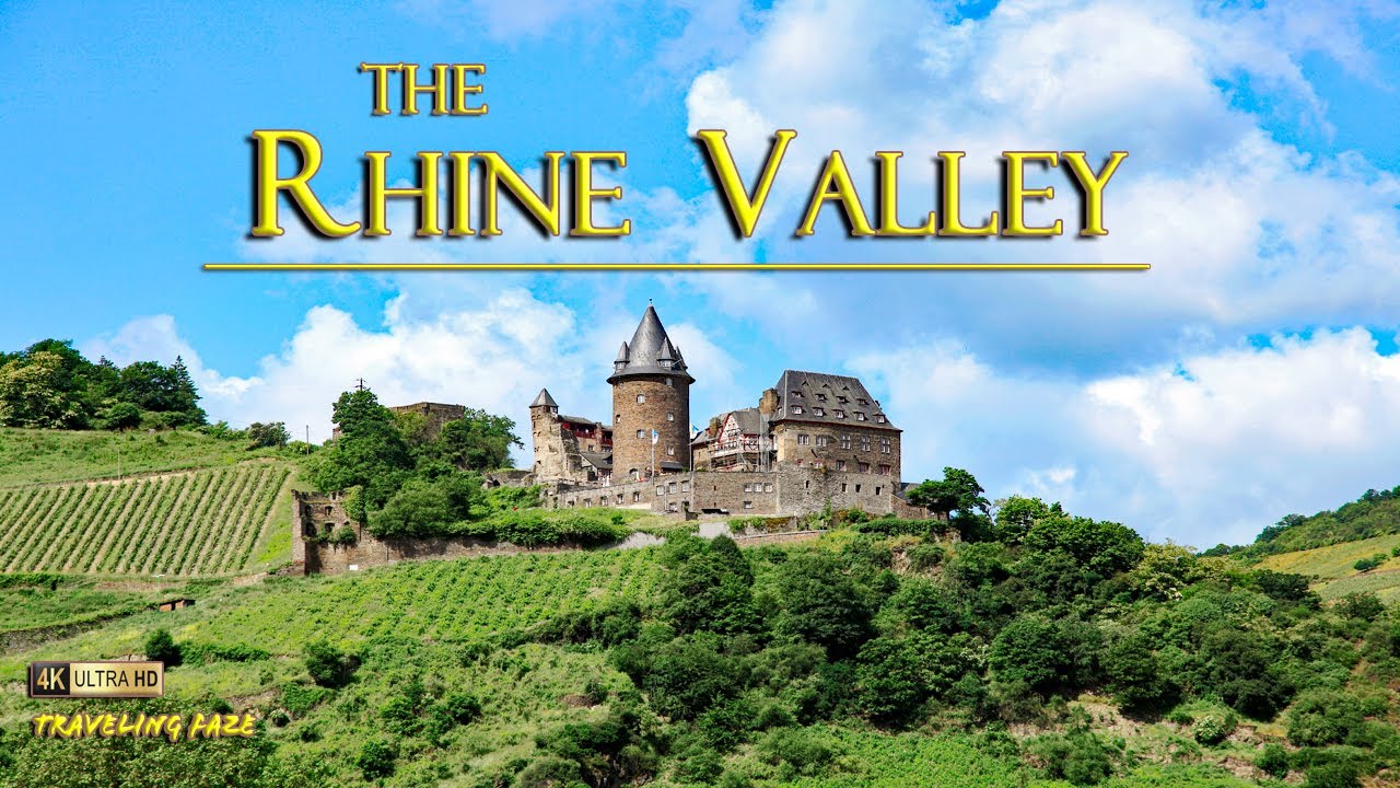 The Rhine Valley, Germany ~ Travel Vlog with Relaxing Music [4K] - YouTube