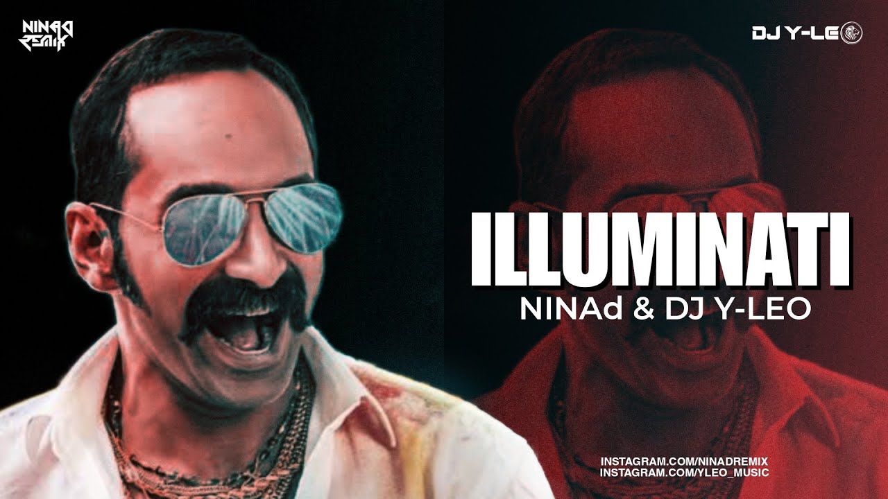 Illuminati 2025 Remix - Ninad & Y-Leo | Aavesham | Fahad Faasil - YouTube