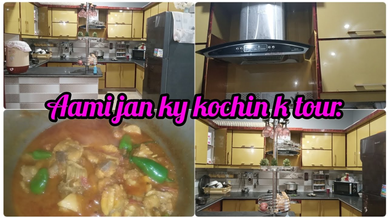 Aami jan ky kitchen k tour 2 kg Chicken kahri recipe kiran jabeen vlog ...