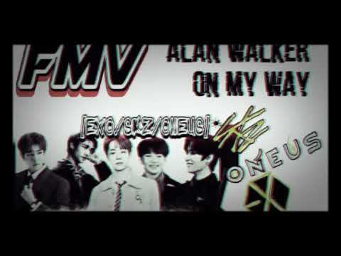 FMV Alan Walker_On My Way [EXO_STRAYKIDS_ONEUS]
