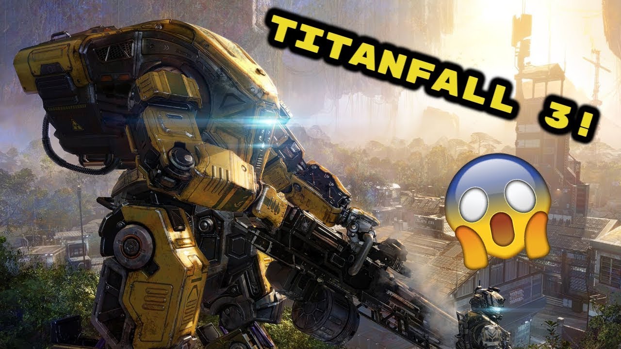 TITANFALL 3 CONFIRMED!!! - YouTube