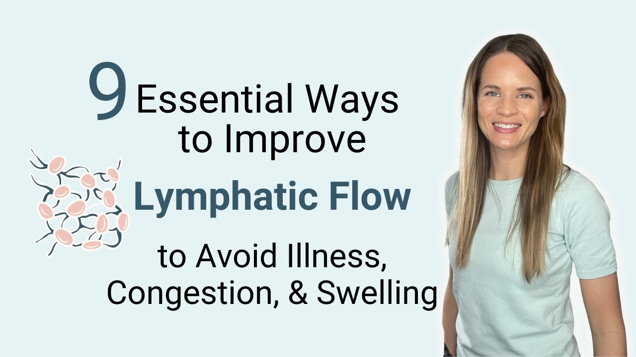 9 Essential Ways to Improve the Circulation of Your Lymphatic System ...