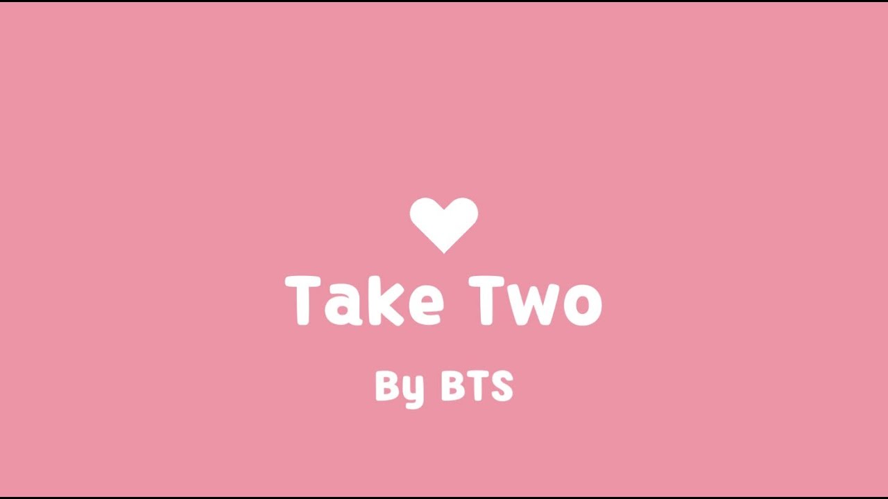 BTS - Take Two (Lyrics) #bts #btsarmy #korean #taketwobts #jungkook # ...