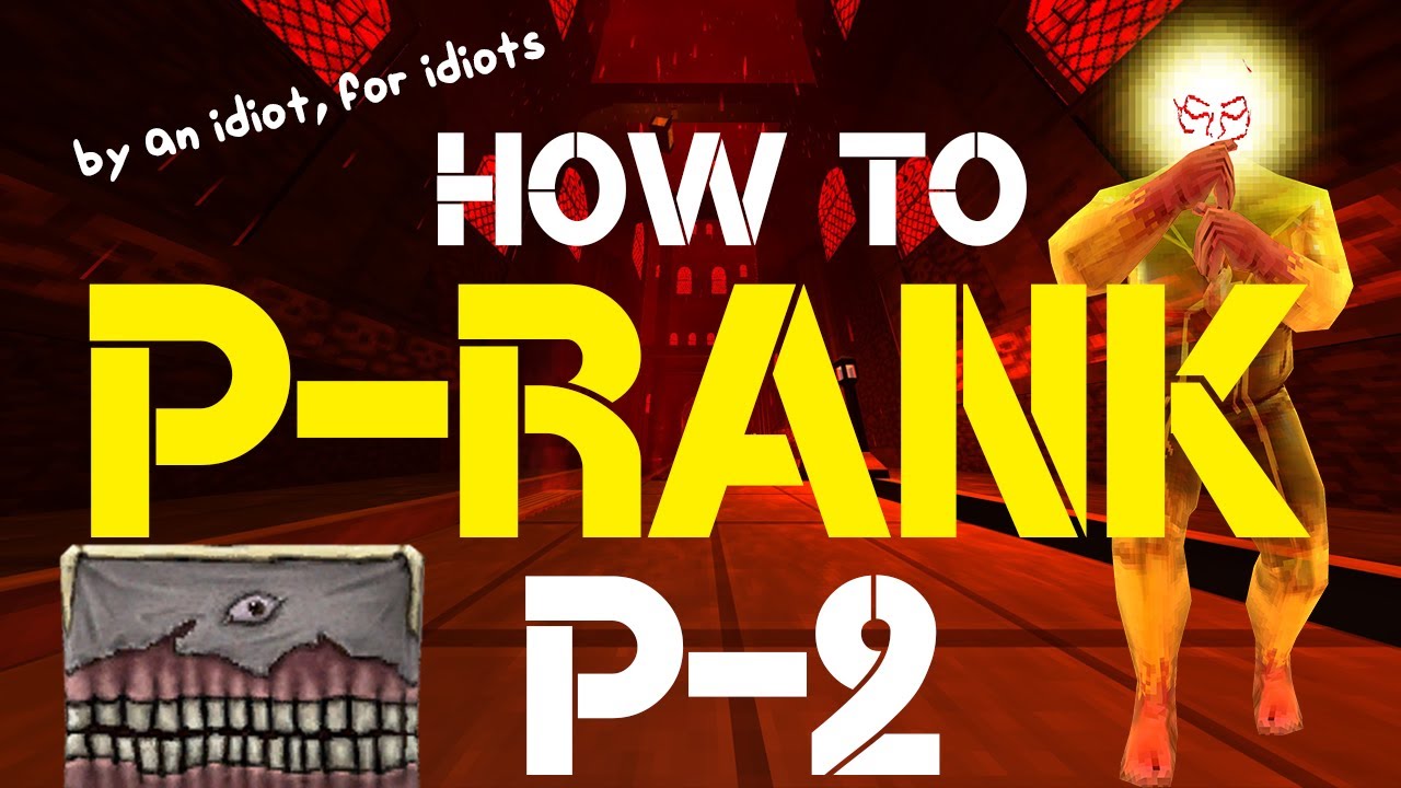How to P-Rank P-2 - A Guide for Idiots, by an Idiot (Violent Difficulty ...