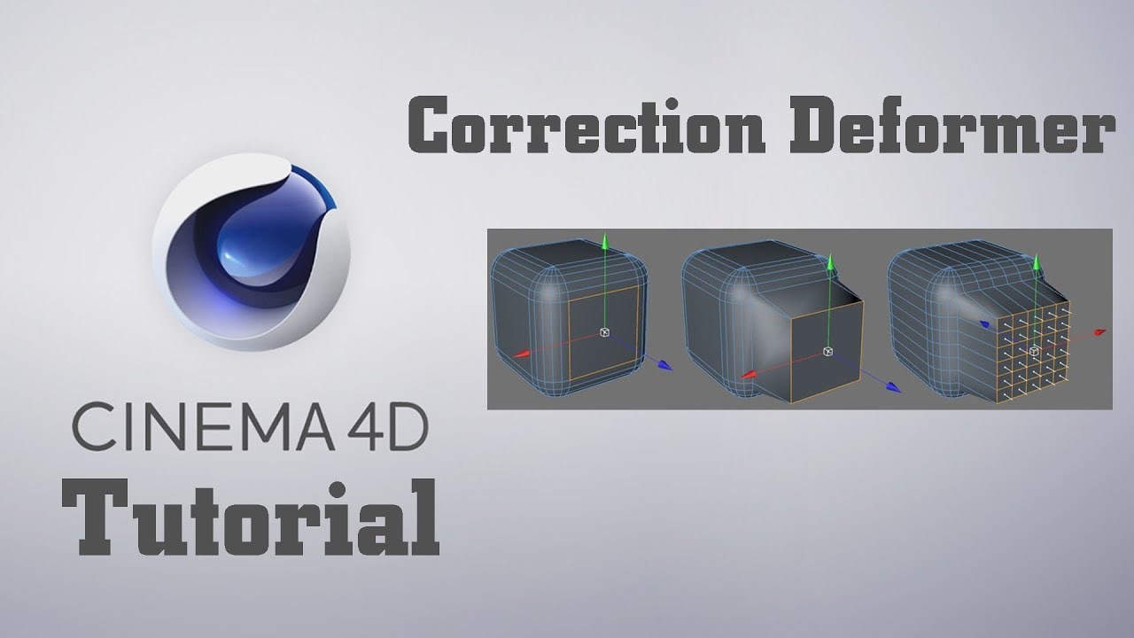 Correction Deformer [Cinema4D Tuts] | Visual Effects Channel - YouTube