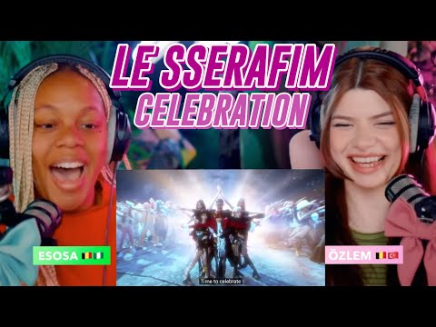 LE SSERAFIM 르세라핌 'CELEBRATION' OFFICIAL MV reaction