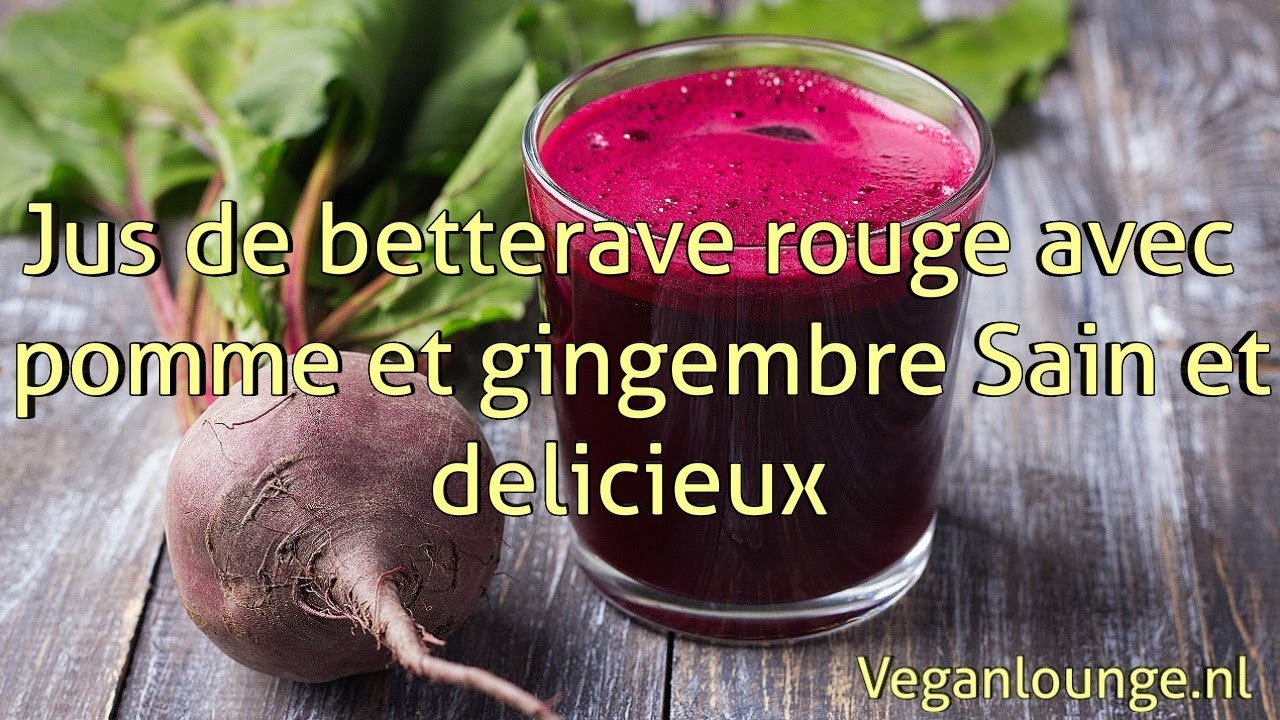 Recette de jus de betterave rouge avec pomme et gingembre - Marocain ...