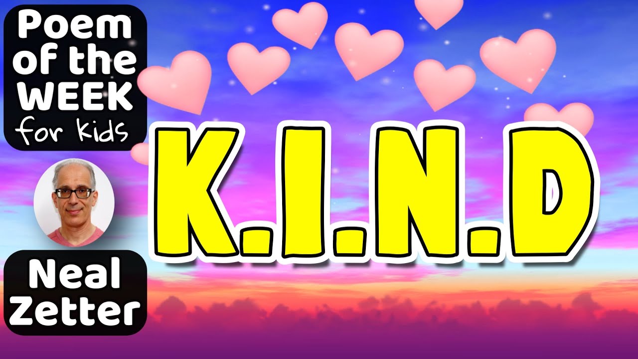 KIND | Neal Zetter | POEM OF THE WEEK for kids | Read Aloud # ...