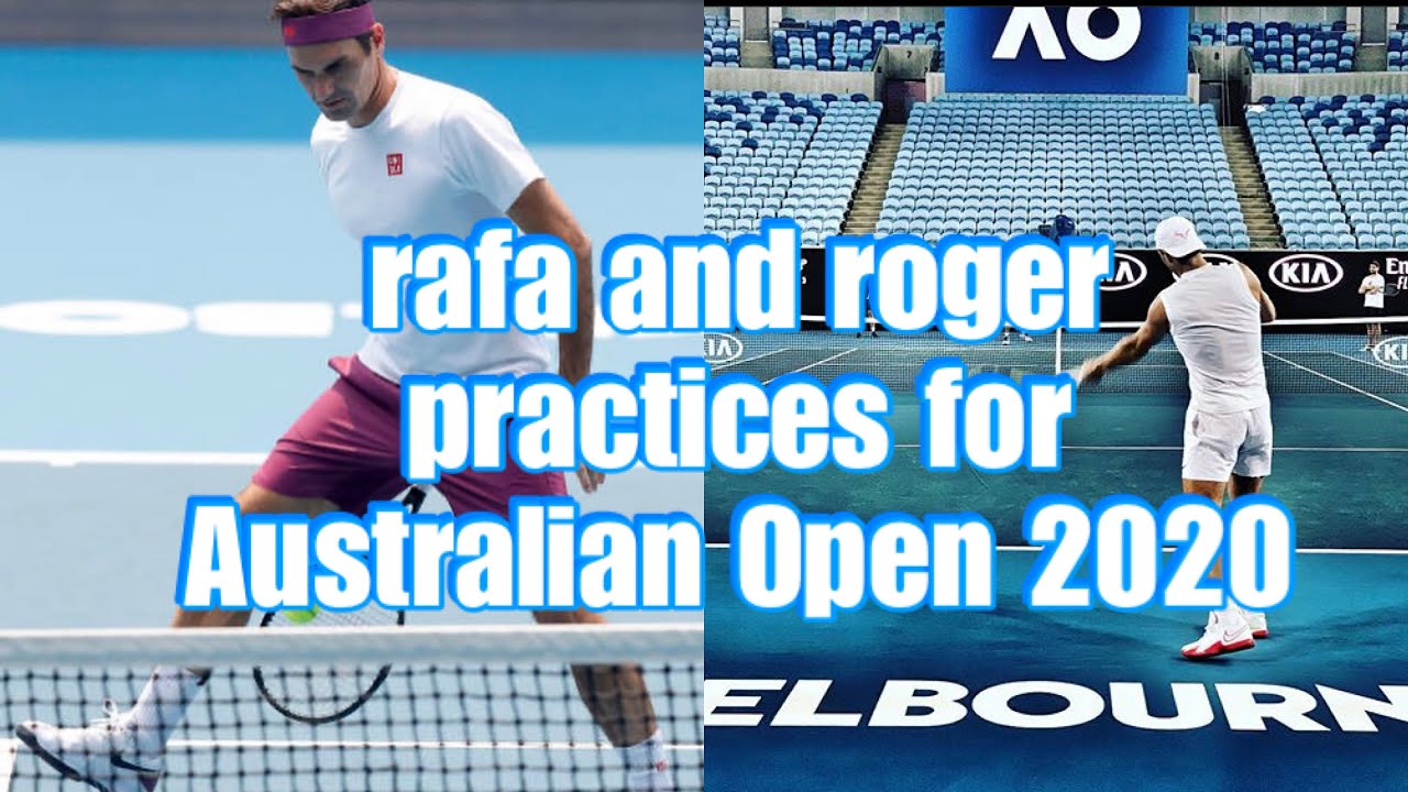 Rafa And Roger Getting Ready For Australian Open 2020 - YouTube