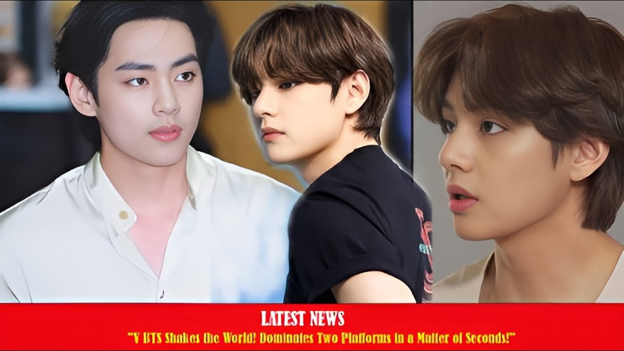 "V BTS Shakes the World! Dominates Two Platforms in a Matter of Seconds ...