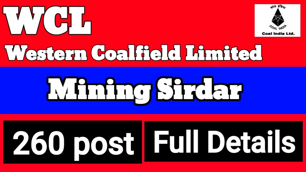 WCL Recruitment 2024 | Mining Sirdar 260 post | Western Coalfield Ltd ...