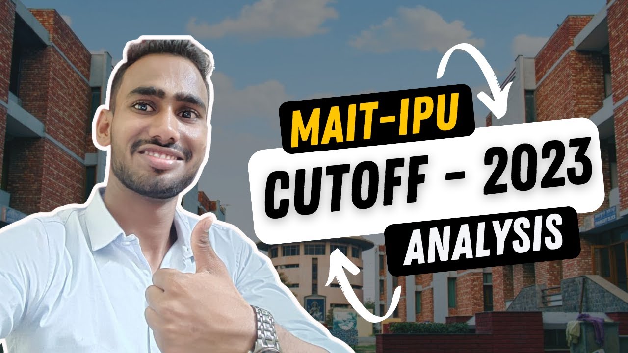 IPU MAIT CUT OFF ANALYSIS || IPU BTECH RESULT ROUND 1 || BEST ...