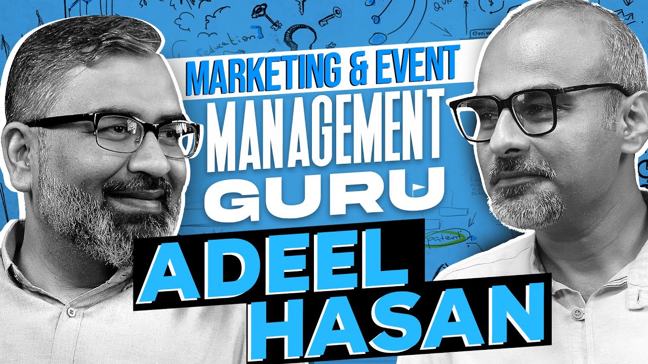 Marketing & Event Management GURU | Adeel Hasan | Aam Aadmi Podcast Ep ...