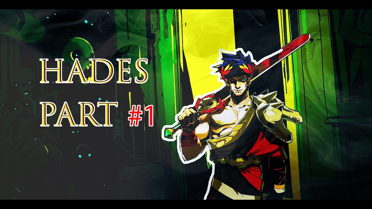 Starting in the world of Hades! | Hades Part 1 - YouTube