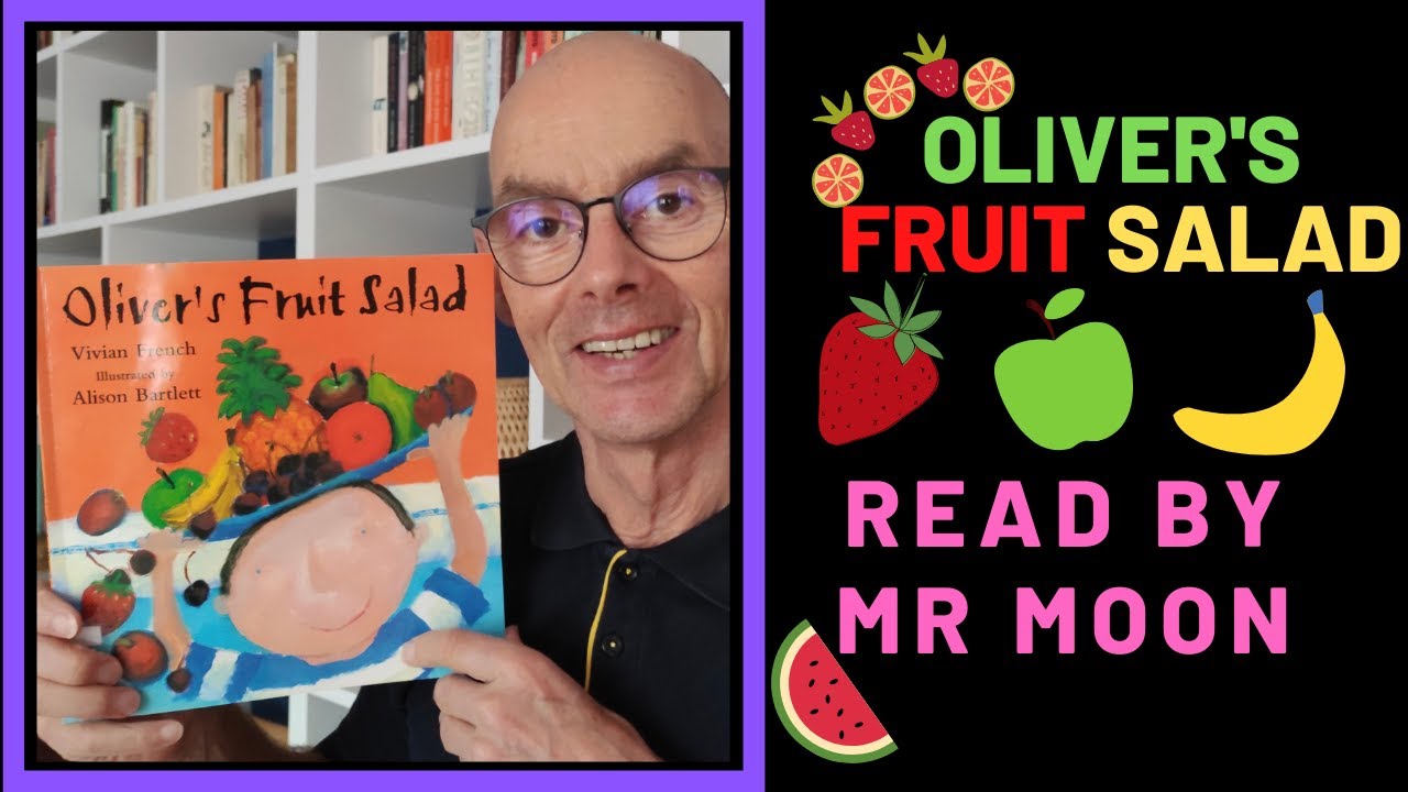 Oliver's fruit salad. Stories for children at home. - YouTube