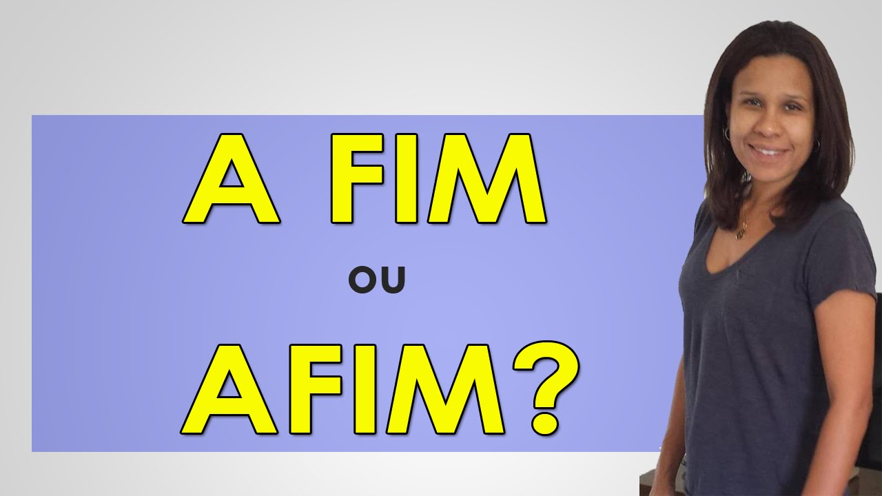 A fim ou Afim - YouTube