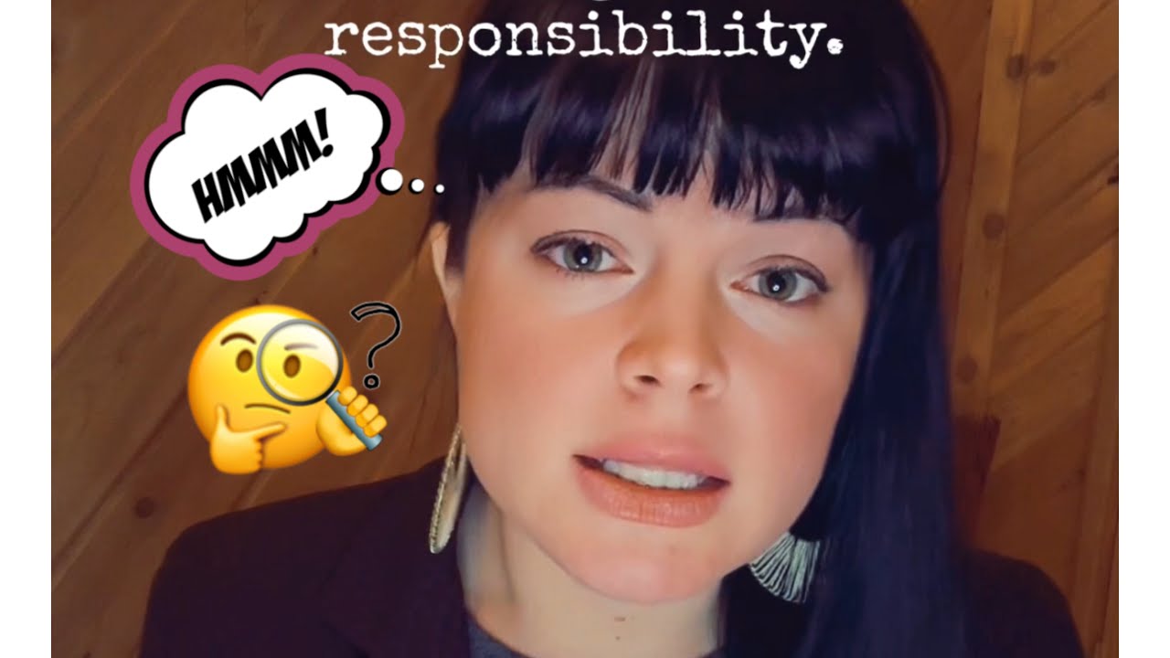 Taking Responsibility - YouTube
