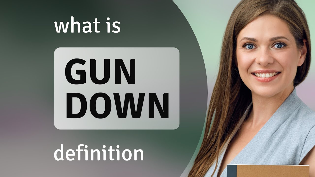 Gun down | GUN DOWN meaning - YouTube