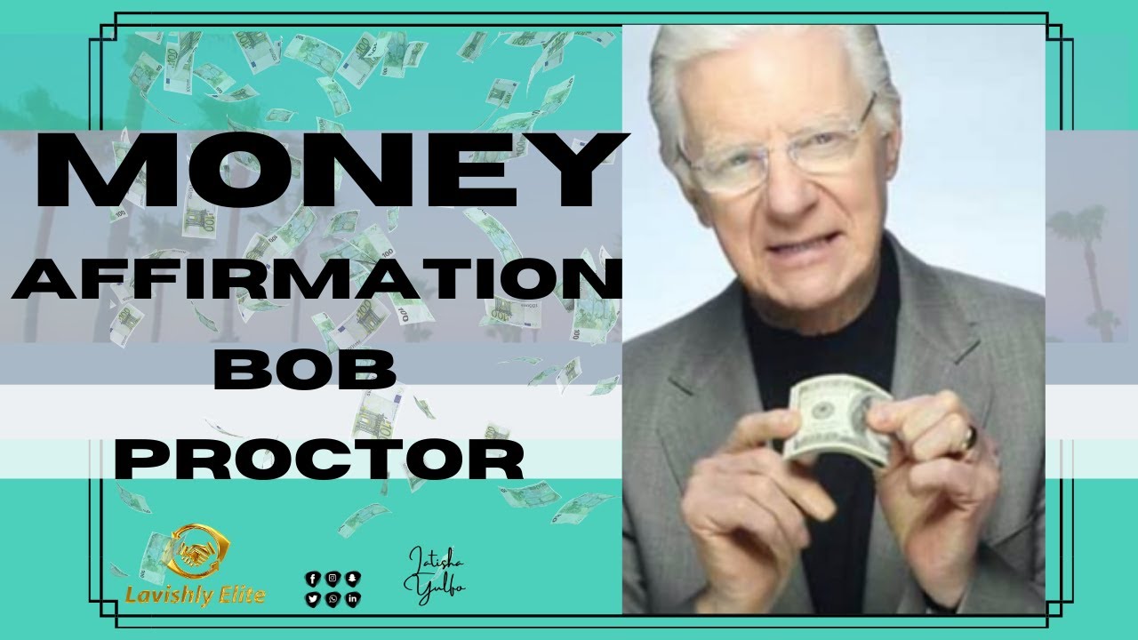 Bob Proctor-Money Affirmation (Listen to this Everyday) !!! - YouTube