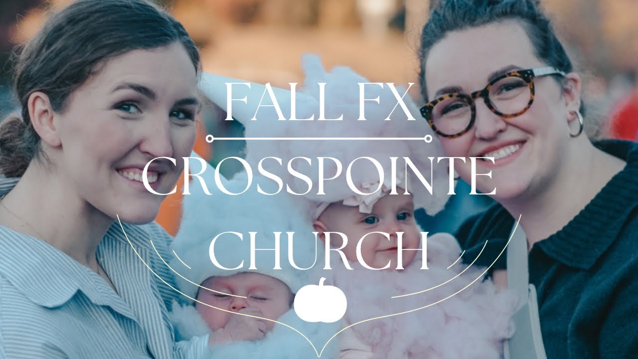 FALL FX | CROSSPOINTE CHURCH - YouTube
