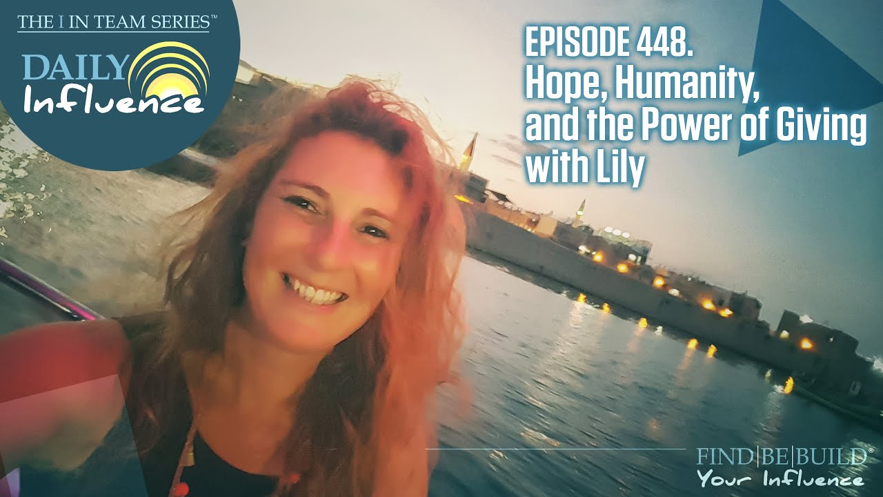 448. Hope, Humanity, and the Power of Giving with Lily - YouTube