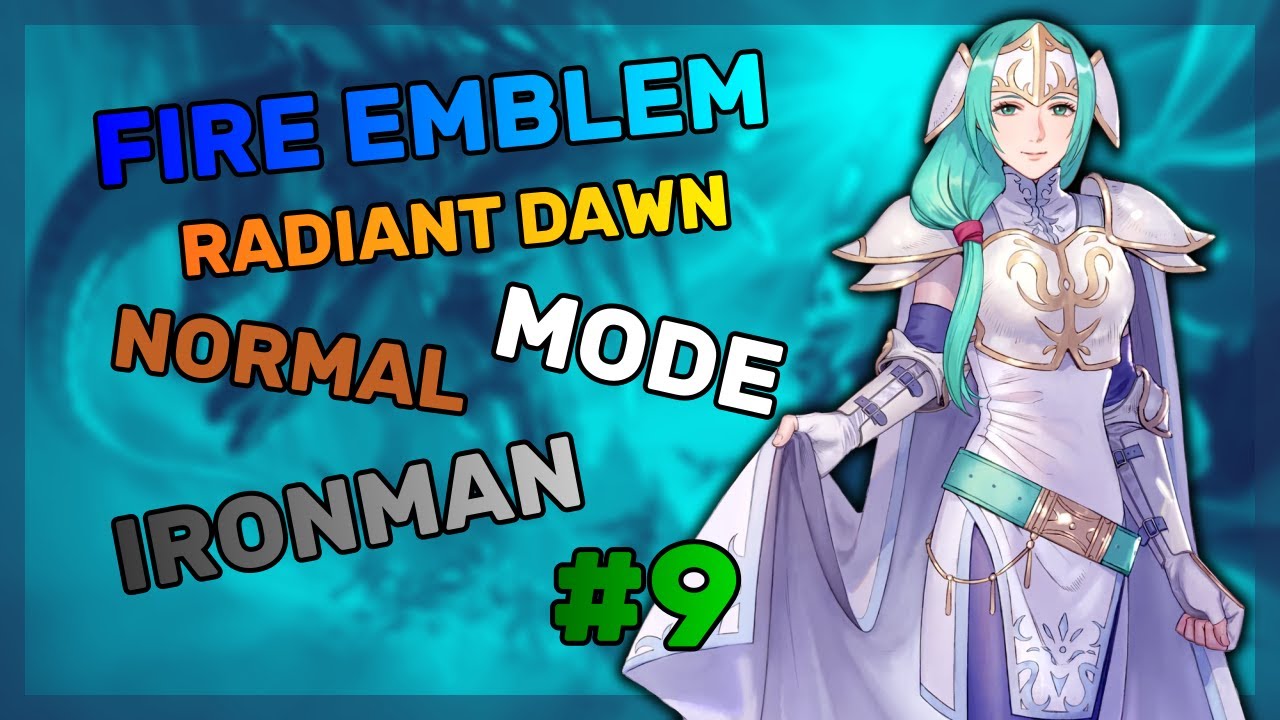 I can have 5 more Fliers on my team! - FE Radiant Dawn Normal Mode Ironman #9 - YouTube