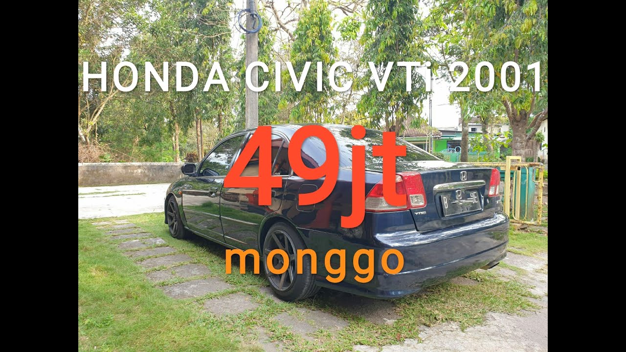 Honda Civic VTi 2001 Manual Hanya 49jt siap nongkrong - YouTube