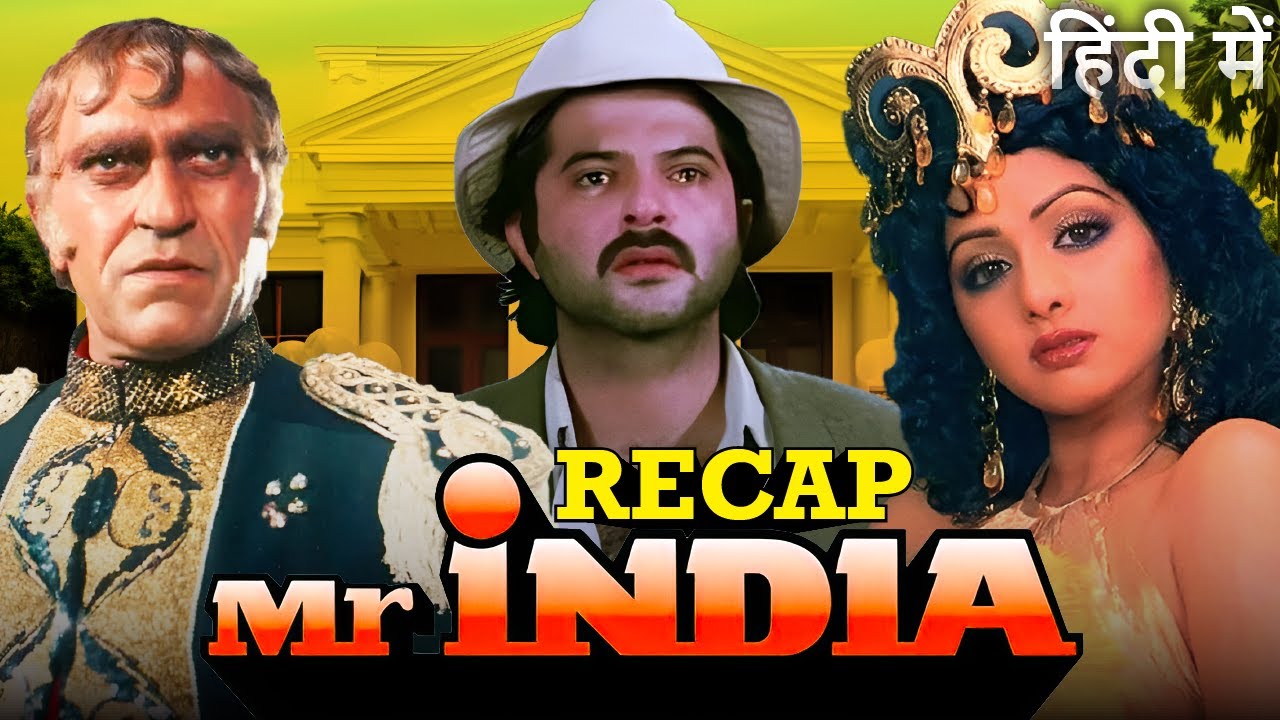 Mr. India (1987) Full Movie Recap | Classic Hindi Film | Anil Kapoor ...