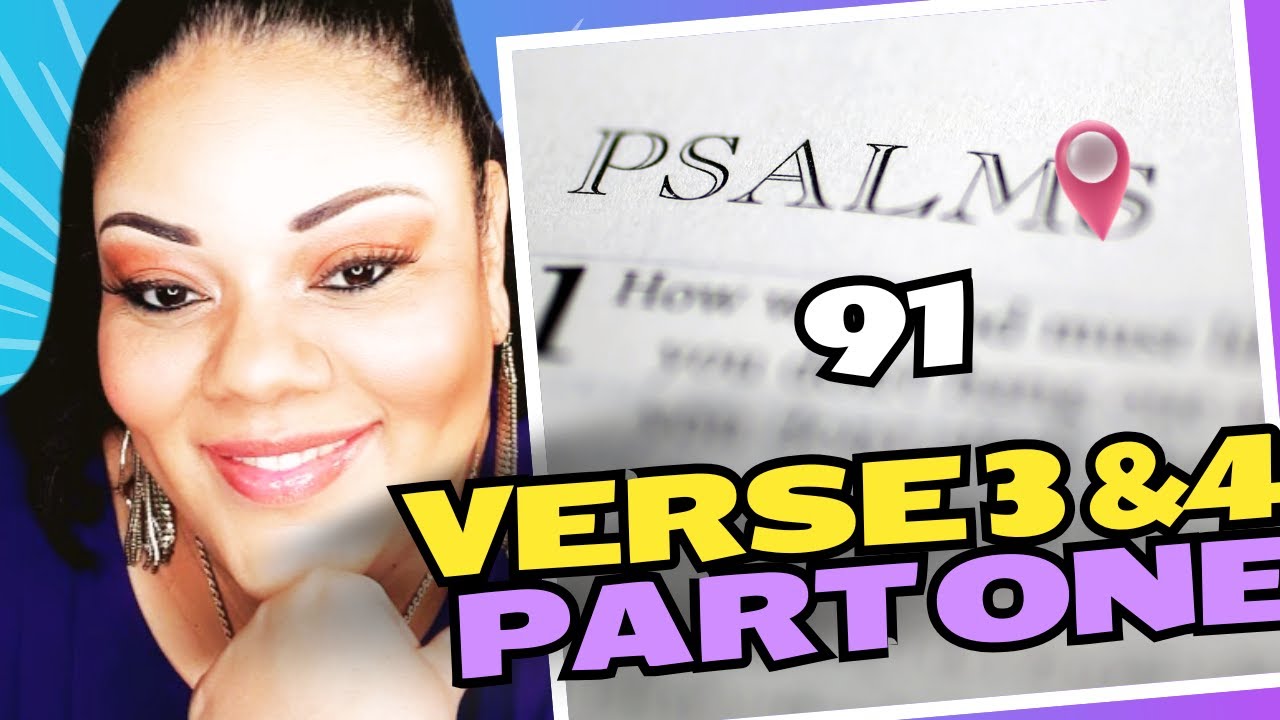 Psalm 91 verse 3 and 4 part 1 - YouTube