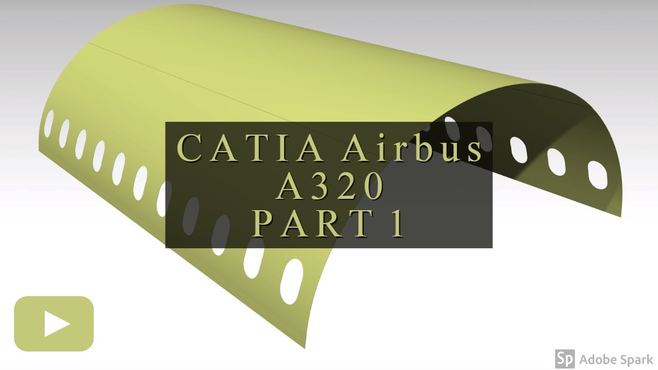 CATIA Airbus A320 Part 1 - YouTube