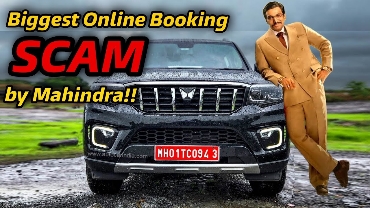 Mahindra ScorpioN Booking Scam!!! *EXPOSED* 25000 Bookings in 1 Minute ...