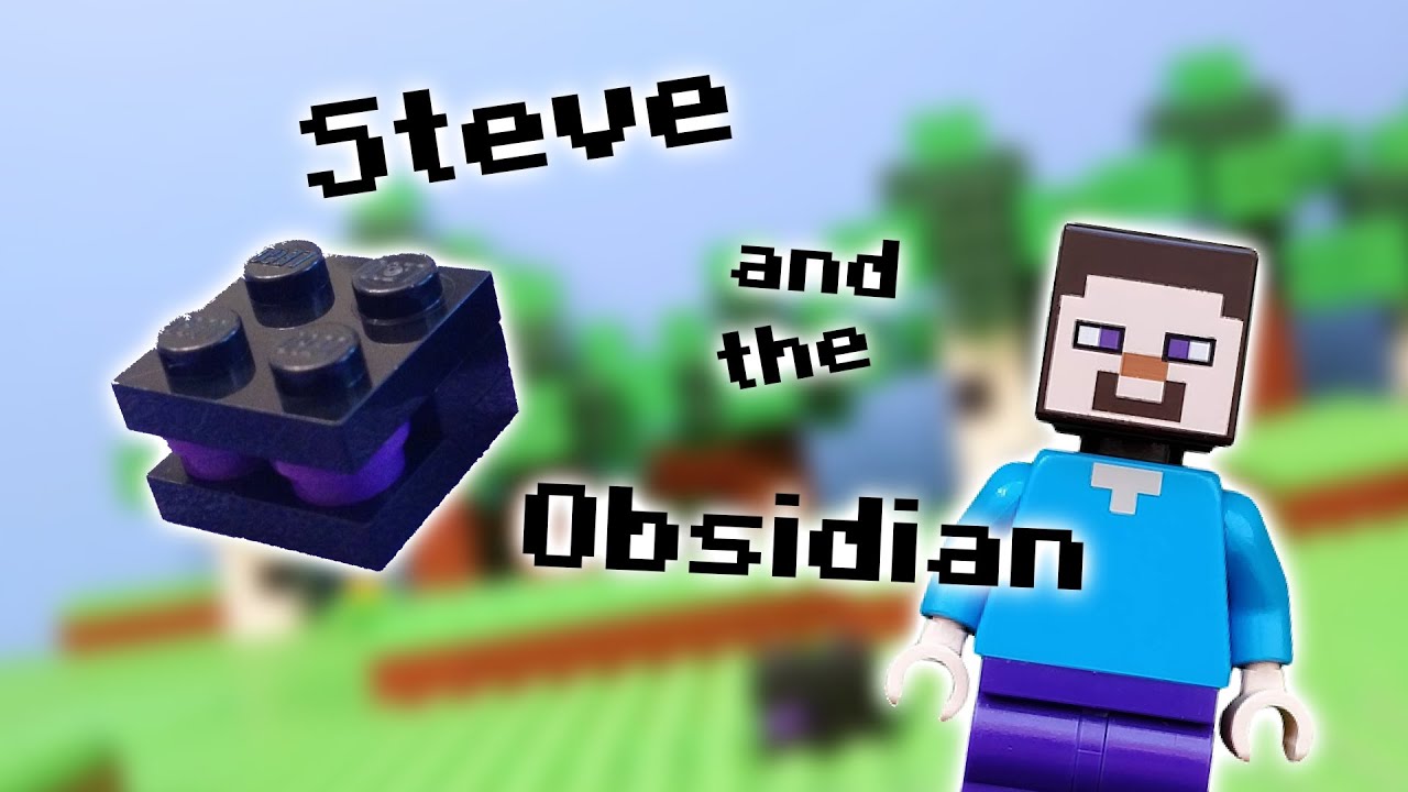 Steve and the Obsidian (LEGO Minecraft Animation) - YouTube