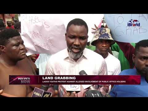 Land Grabbing: Lagos Youth Protest Against Alleged Involvement Of Public Office Holders