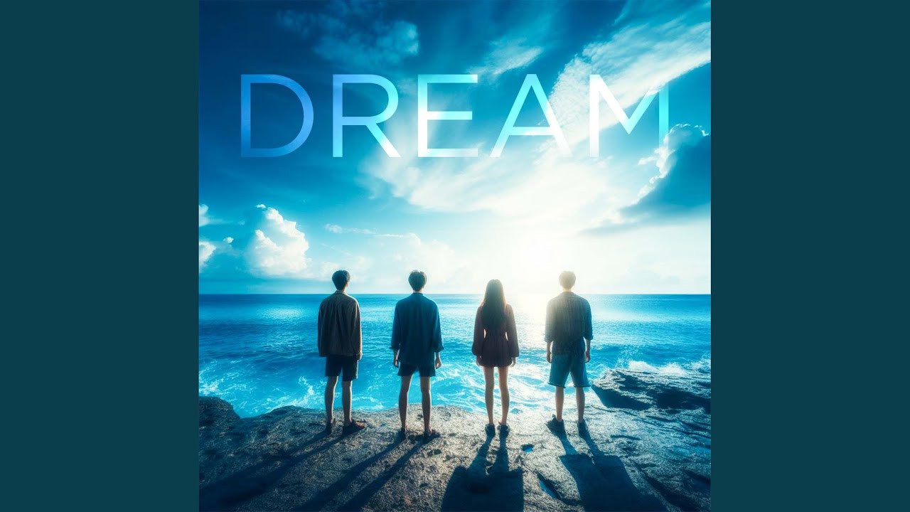 Dream - YouTube
