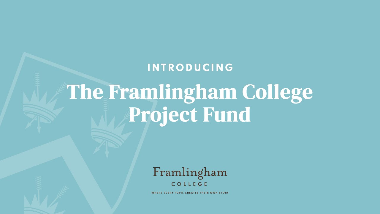 The Framlingham College Project Fund | Framlingham College, Private ...