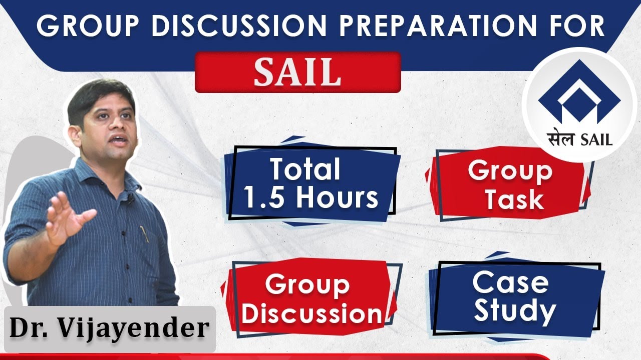 For SAIL, Case study, Group Task, Group Discussion | 3 stages of GD 1.5 Hours | How to prepare ...