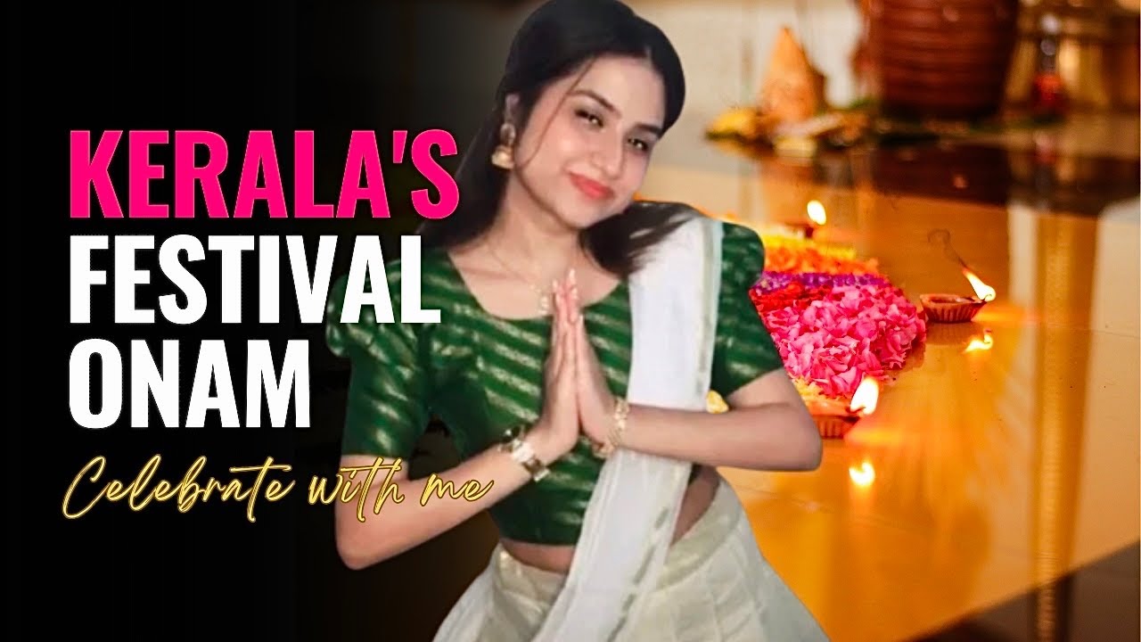 [VLOG] Onam Vibes with family & Friends 🌸 || Kerala India Festival ...
