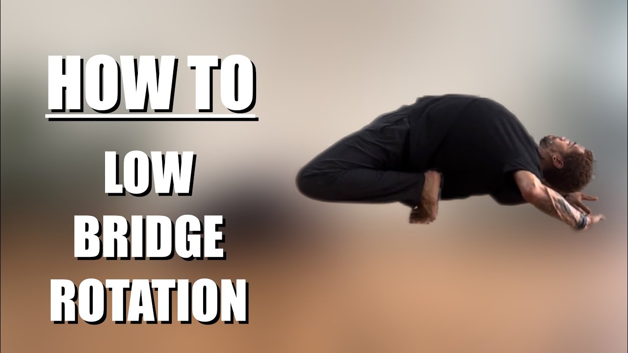 LOW BRIDGE ROTATION: The only guide you'll ever need - YouTube